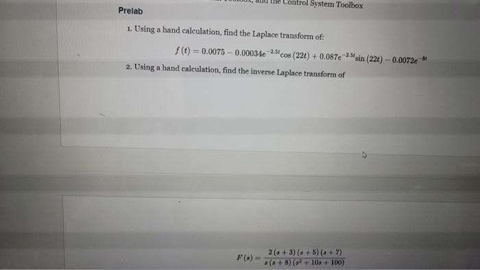Solved Prelab 1. Using a hand calculation, find the Laplace | Chegg.com
