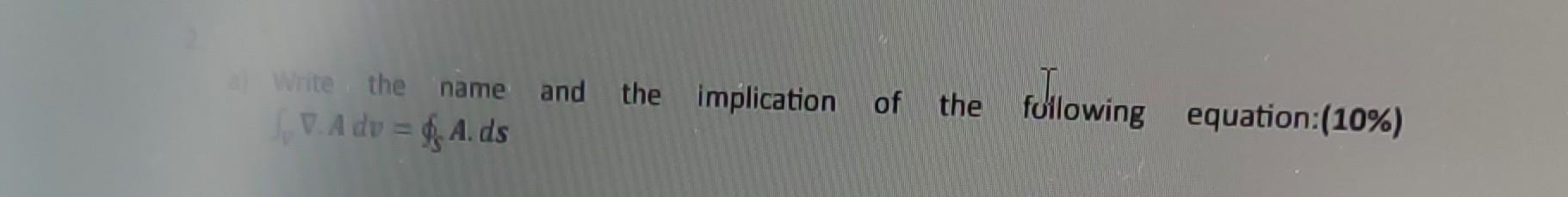 Solved Write the name and the implication of the following | Chegg.com