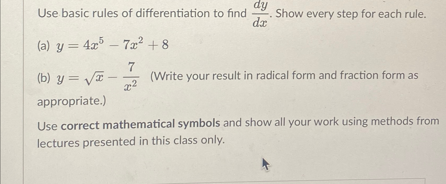Solved Use basic rules of differentiation to find dydx. | Chegg.com