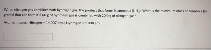 Solved When nitrogen gas combines with hydrogen gas, the | Chegg.com