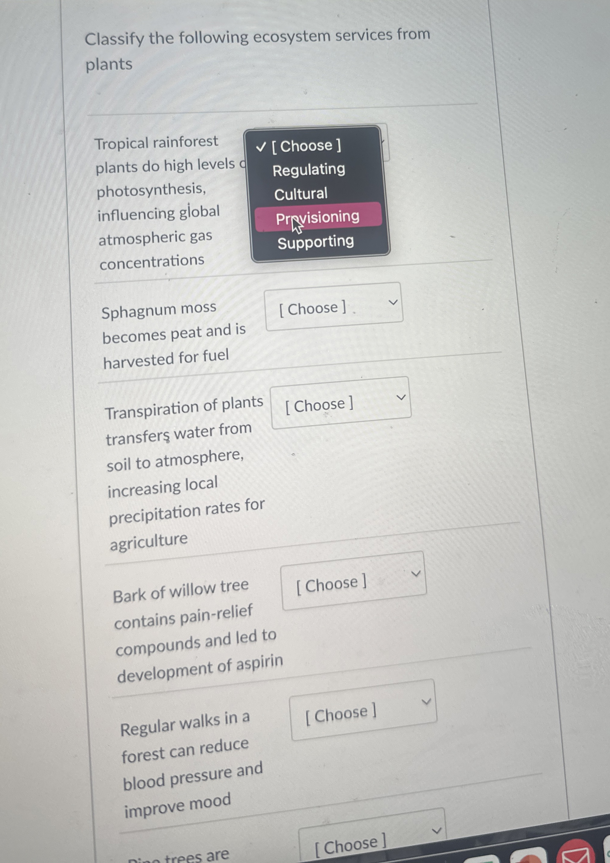Solved Classify the following ecosystem services from | Chegg.com