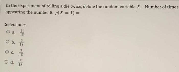 Solved In the experiment of rolling a die twice, define the | Chegg.com