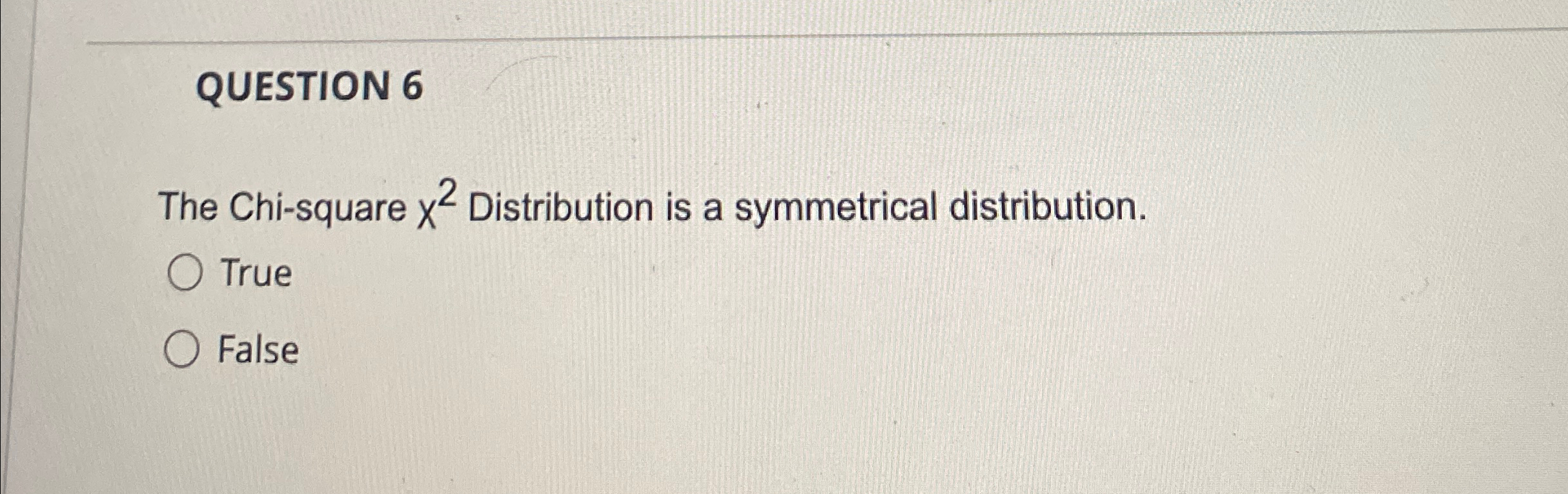Solved QUESTION 6The Chi-square x2 ﻿Distribution is a | Chegg.com