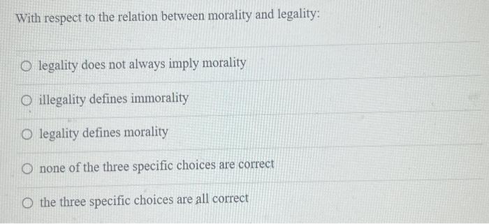 Solved With respect to the relation between morality and | Chegg.com