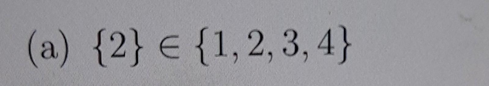 (a) {2} € {1,2,3,4} | Chegg.com