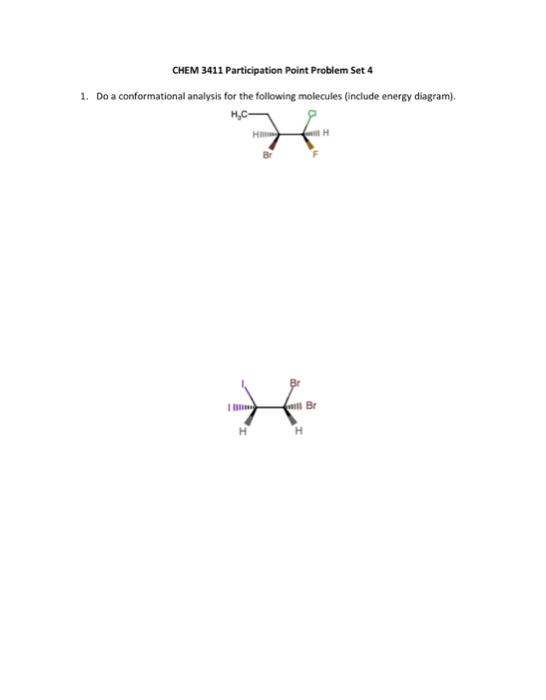 1. Do a conformational analysis for the following | Chegg.com