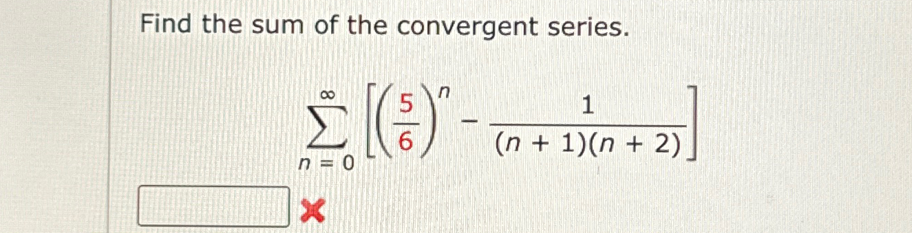 Solved Find the sum of the convergent | Chegg.com