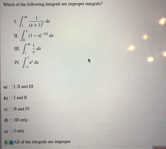 Solved Which of the following integrals are improper | Chegg.com