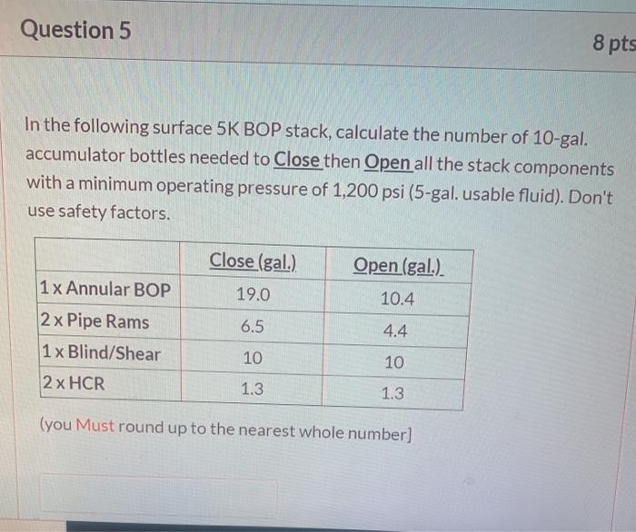 Question 5 8 pts In the following surface 5K BOP | Chegg.com