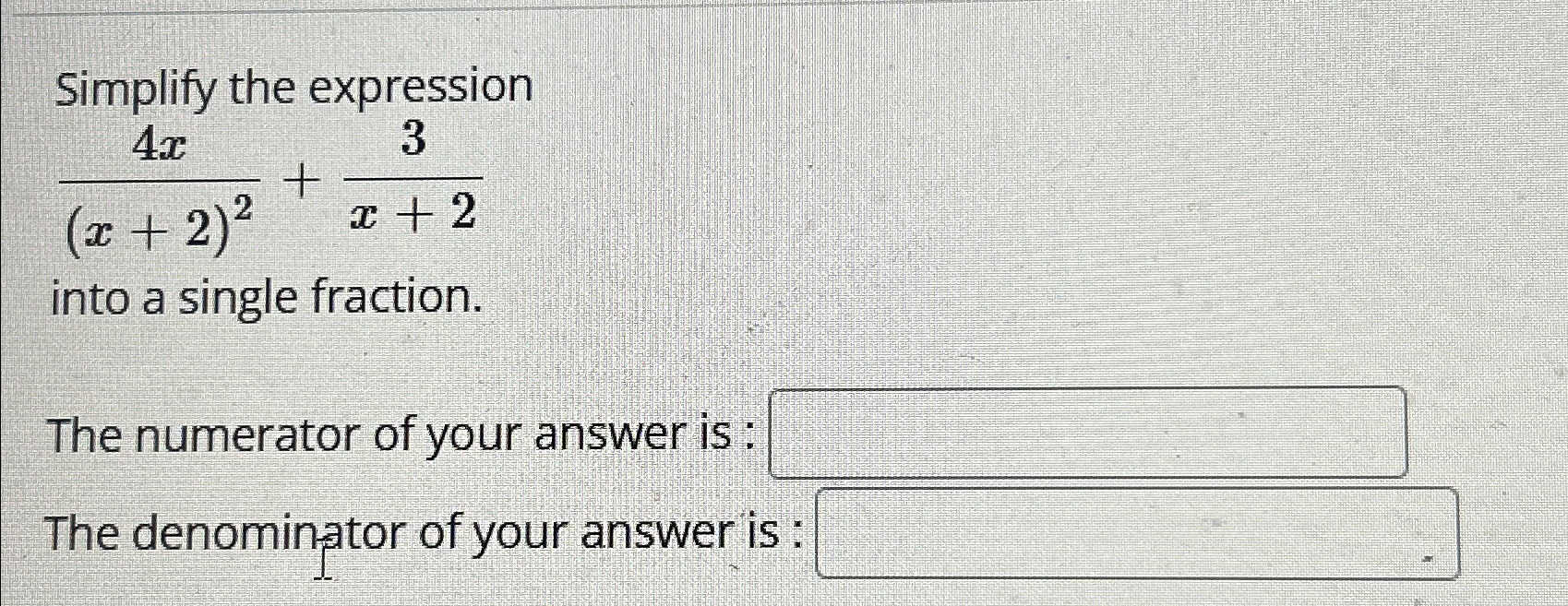 Solved Simplify the expression4x(x+2)2+3x+2into a single | Chegg.com