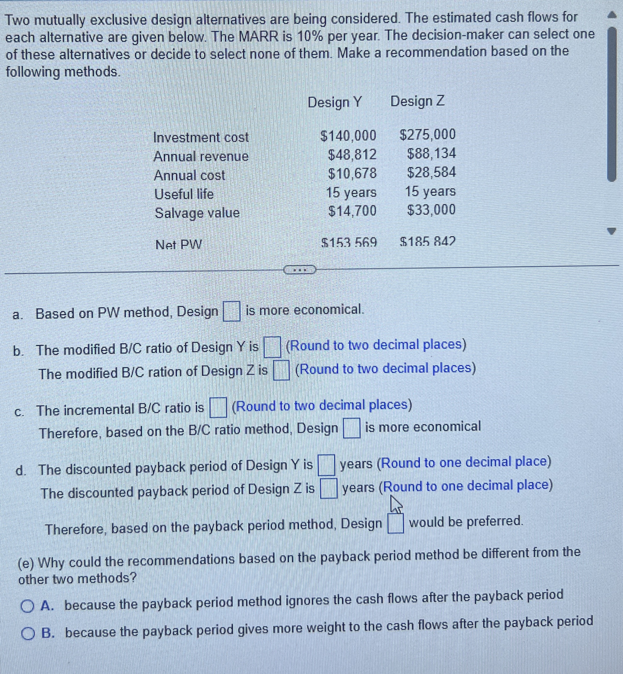 Solved Two mutually exclusive design alternatives are being | Chegg.com