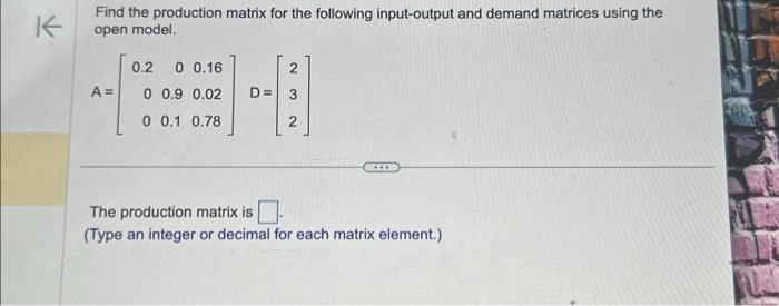 Solved Find the production matrix for the following | Chegg.com