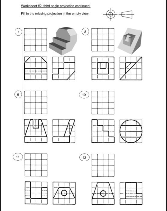 Solved Worksheet #2, third angle projection continued. Fill | Chegg.com