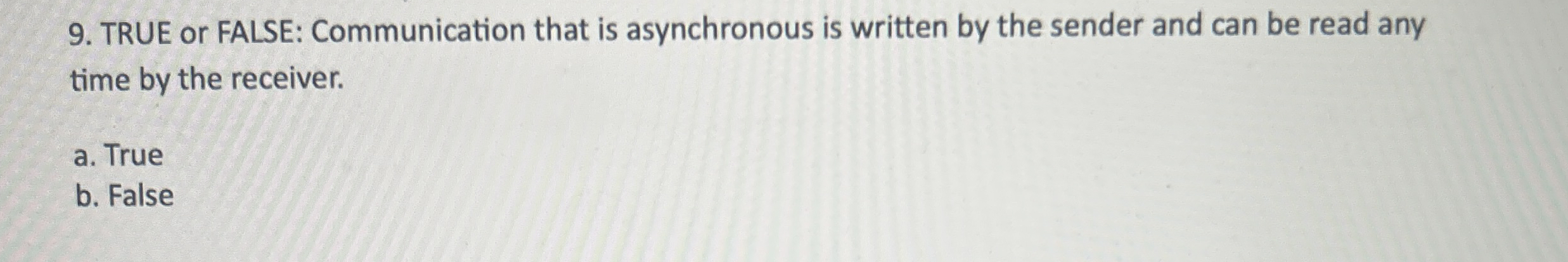 High Quality SOLUTION TRUE or FALSE: Communication that is asynchronous ...