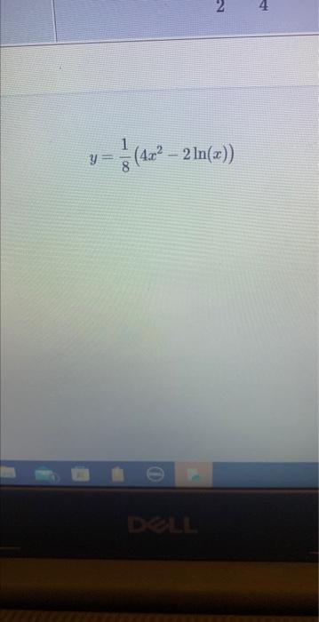 Solved y=81(4x2−2ln(x))Find the length of the arc formed by | Chegg.com