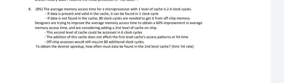 Solved 8. (8%) The average memory access time for a | Chegg.com