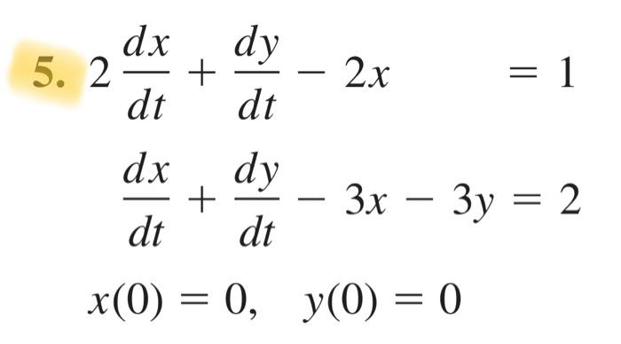 Solved \\( \\begin{array}{l}2 \\frac{d x}{d t}+\\frac{d y}{d | Chegg.com