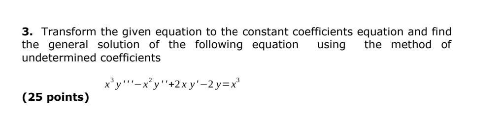 Solved 3. Transform the given equation to the constant | Chegg.com