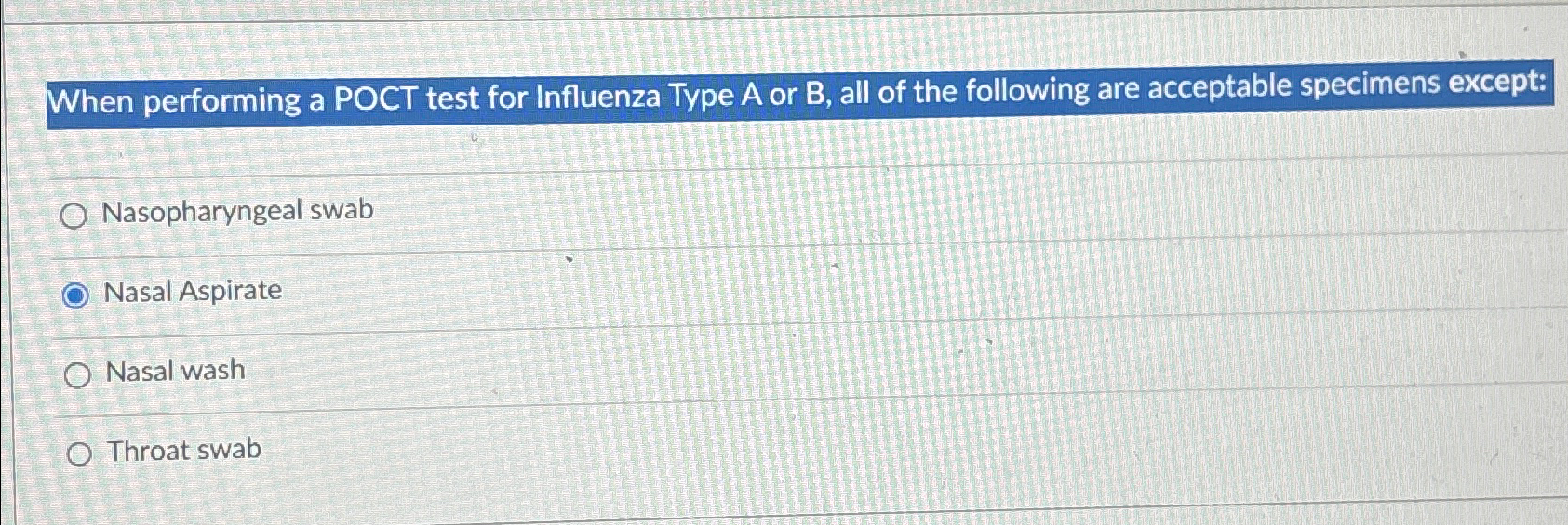 Solved When performing a POCT test for Influenza Type A or | Chegg.com