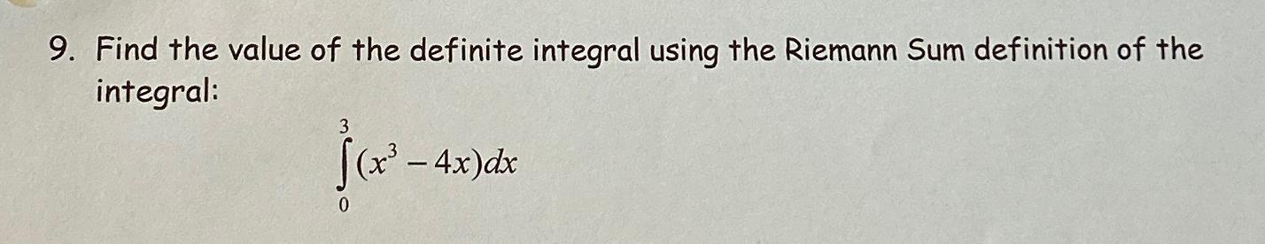 Solved Find the value of the definite integral using the | Chegg.com