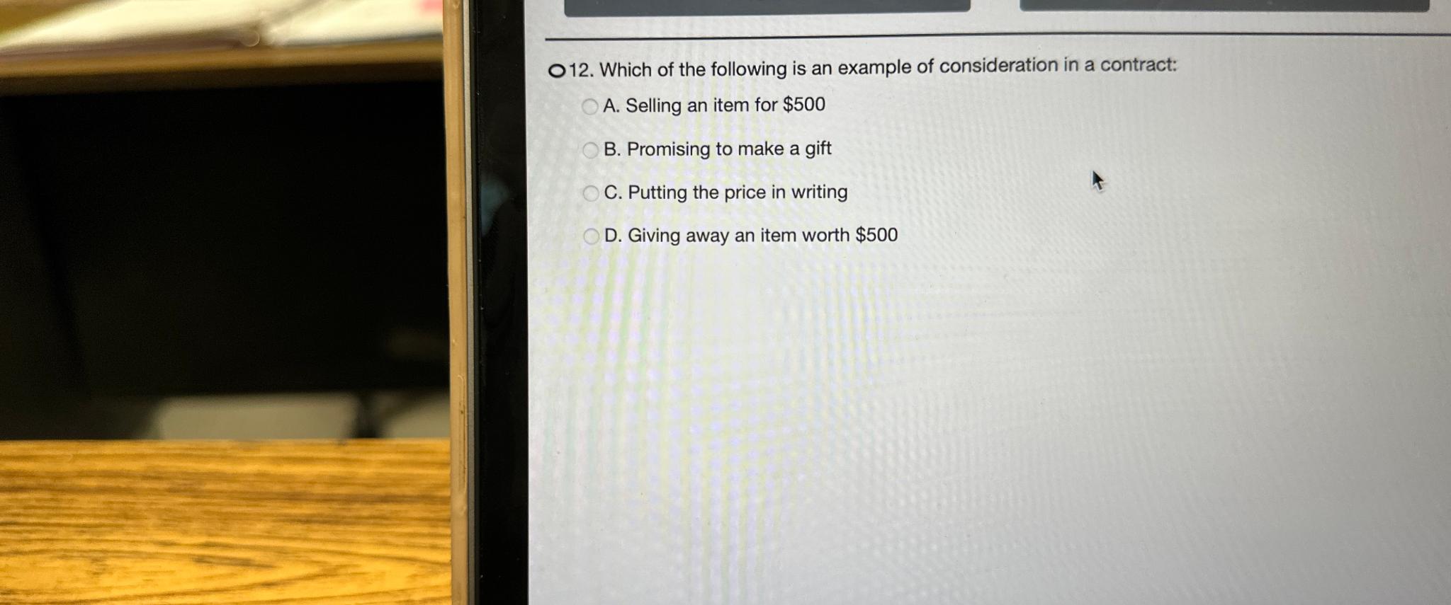 Solved Which of the following is an example of consideration | Chegg.com