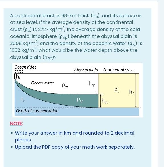 Solved A continental block is 38-km thick (hc), and its | Chegg.com