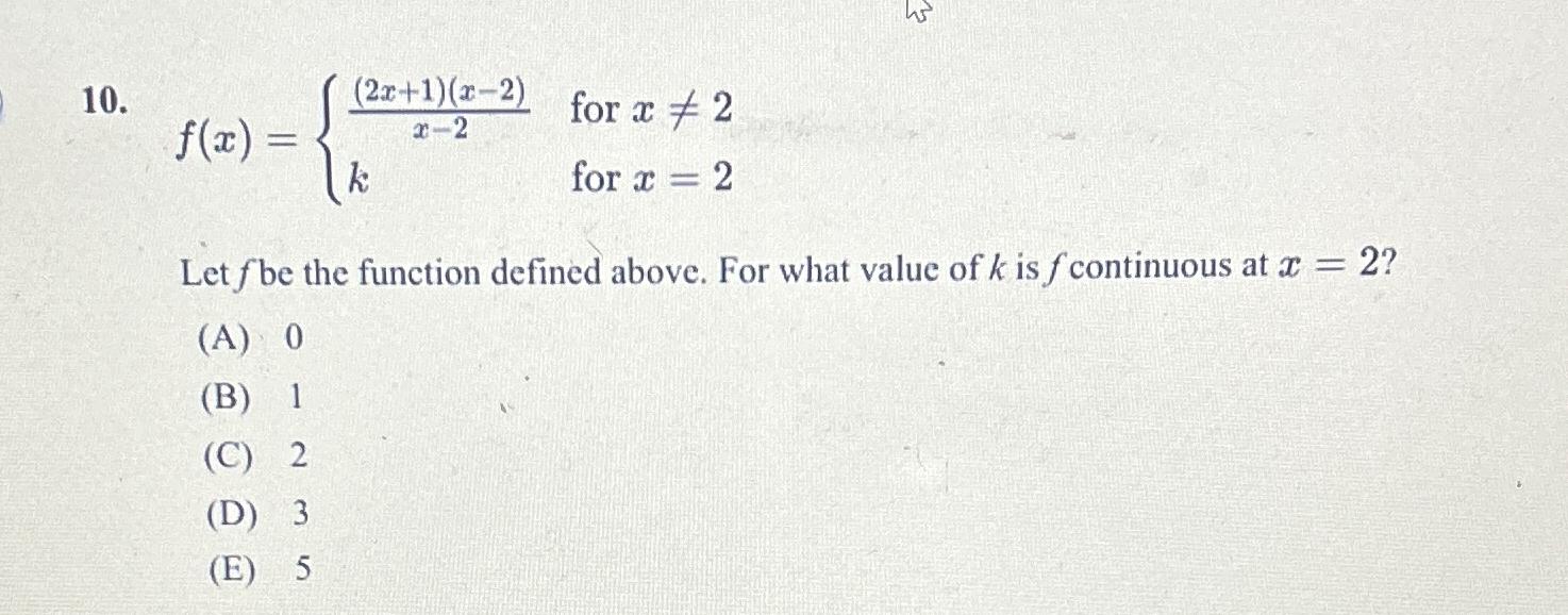 Solved f(x)={(2x+1)(x-2)x-2 for x≠2k for x=2Let f ﻿be the | Chegg.com