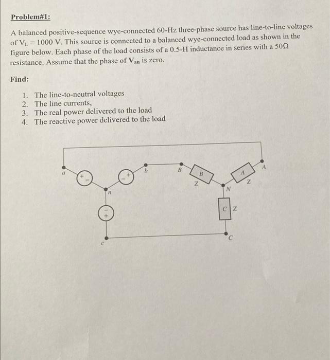 Solved Problem#1: A balanced positive-sequence wye-connected | Chegg.com