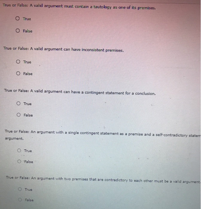Solved True or False: A valid argument must contain a | Chegg.com