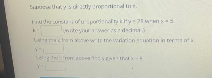 Solved Suppose that y is directly proportional to x. Find | Chegg.com
