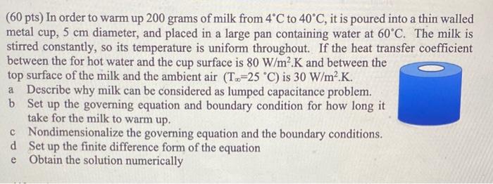 Solved ( 60pts) In order to warm up 200 grams of milk from | Chegg.com
