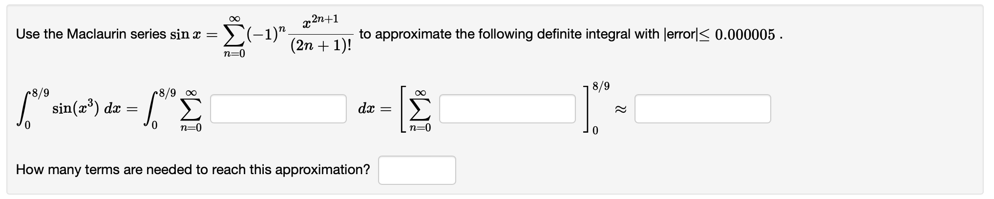 Solved Use the Maclaurin series sinx=∑n=0∞(-1)nx2n+1(2n+1)! | Chegg.com