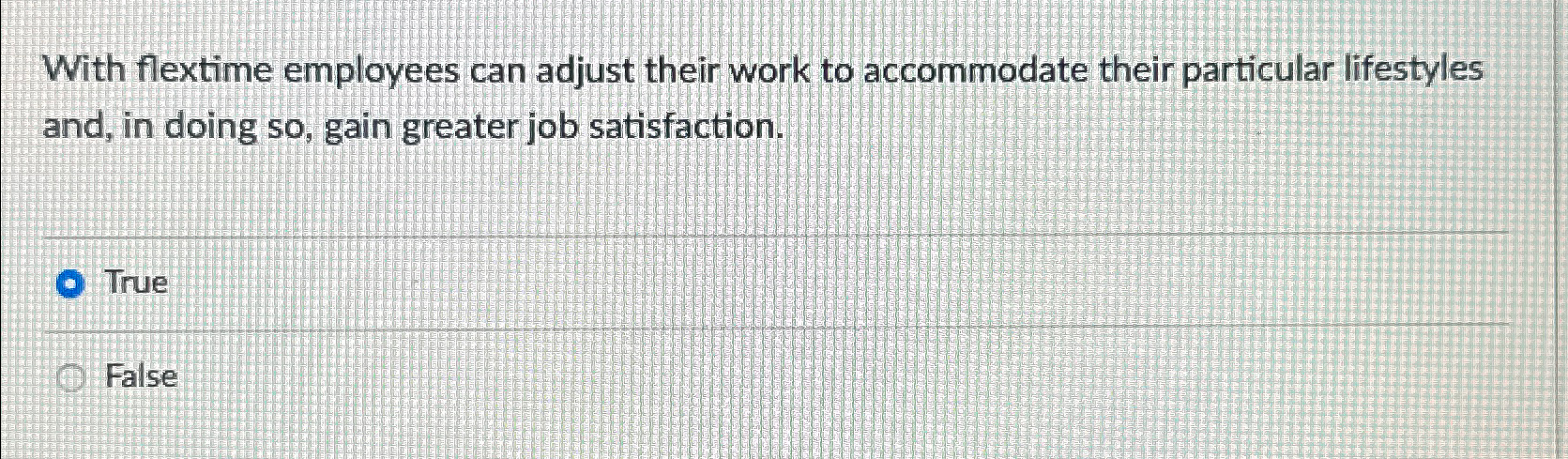 Solved With flextime employees can adjust their work to | Chegg.com