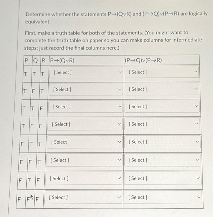 Solved Determine whether the statements P→(Q∨R) and | Chegg.com