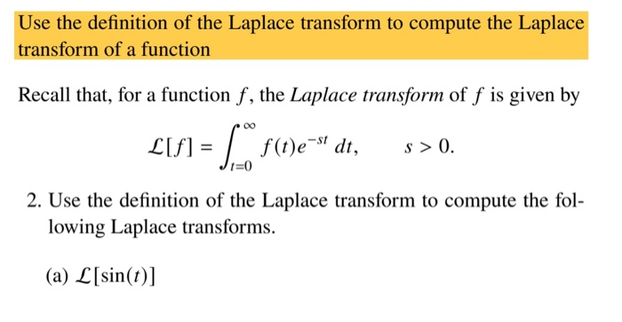 Solved Use the definition of the Laplace transform to | Chegg.com
