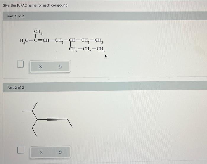 [Solved]: Give the IUPAC name for each compound. Part 1 of