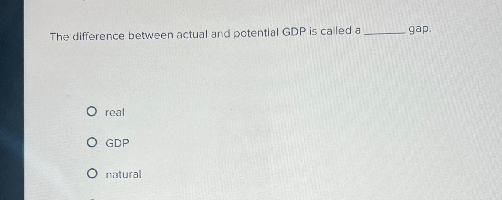 Solved The difference between actual and potential GDP is | Chegg.com