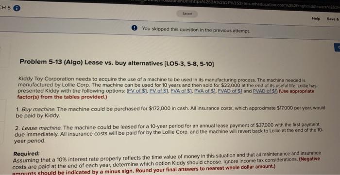 Solved Problem 5-13 (Algo) Lease vs. buy alternatives | Chegg.com