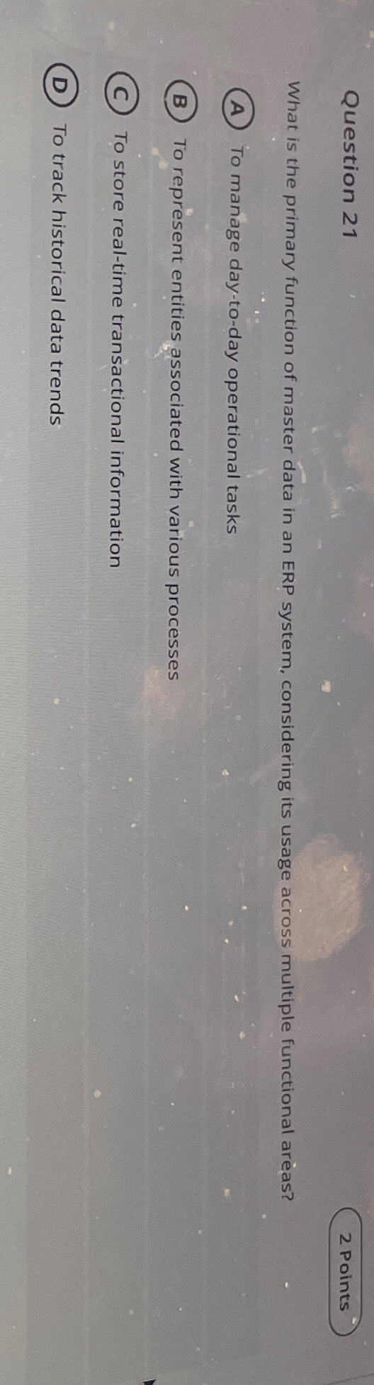 Solved Question 21What is the primary function of master | Chegg.com