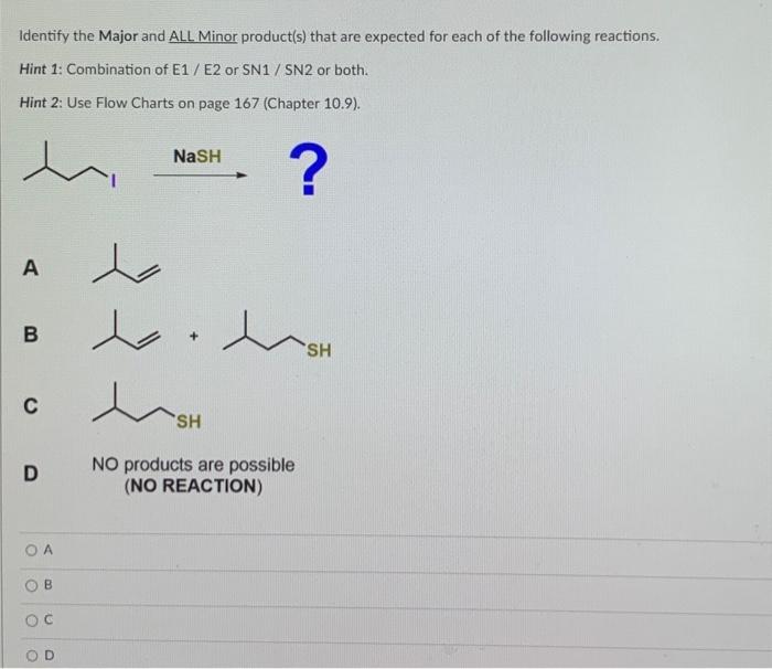 Solved Identify the Major and ALL Minor product(s) that are | Chegg.com