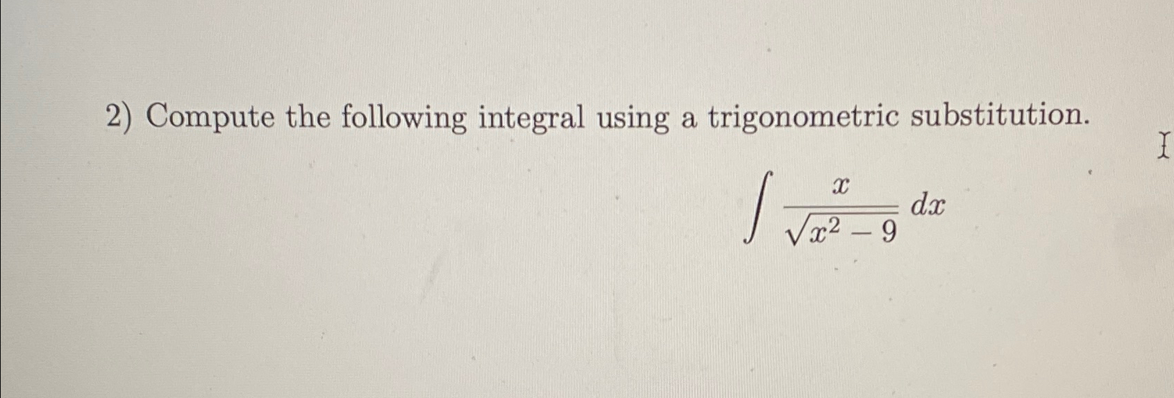 Solved Compute the following integral using a trigonometric | Chegg.com