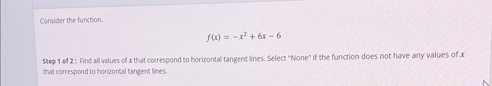 Solved Consider the function.f(x)=-x2+6x-6Step 1 ﻿of 2: Find | Chegg.com