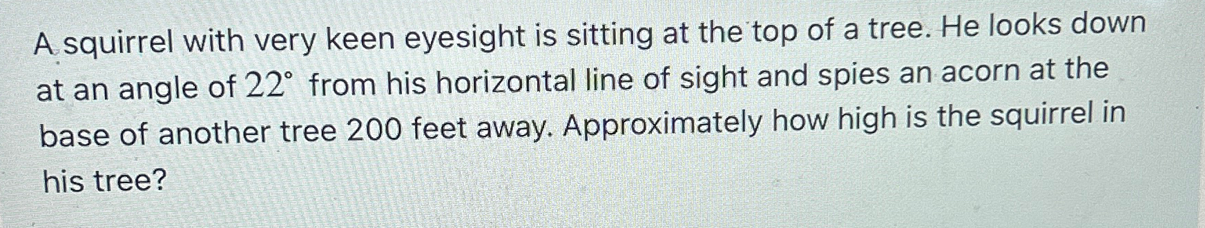 Solved A squirrel with very keen eyesight is sitting at the | Chegg.com