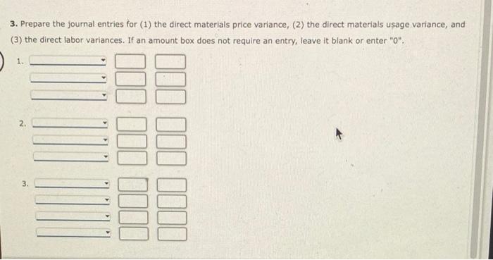 Solved Direct Labor and Direct Materials Variances, Journal | Chegg.com