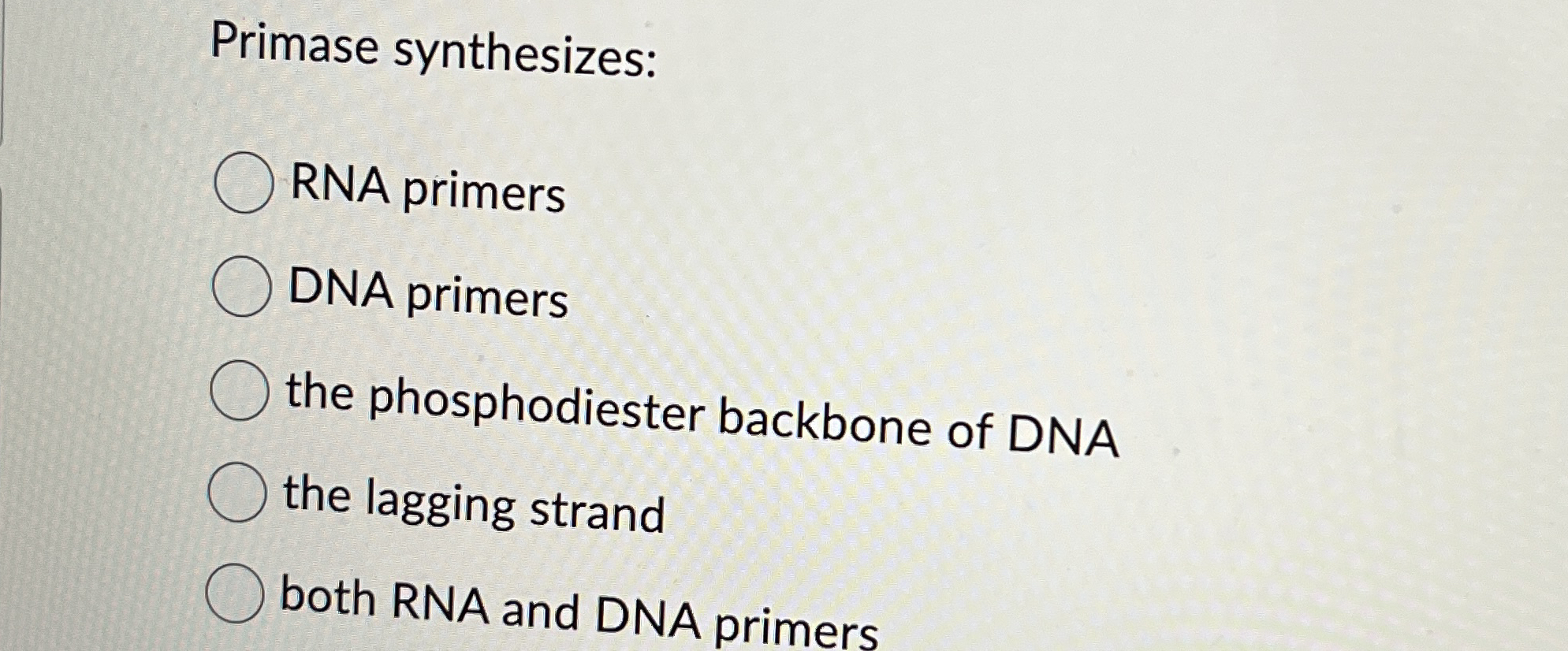 Solved Primase Synthesizes Rna Primersdna Primersthe