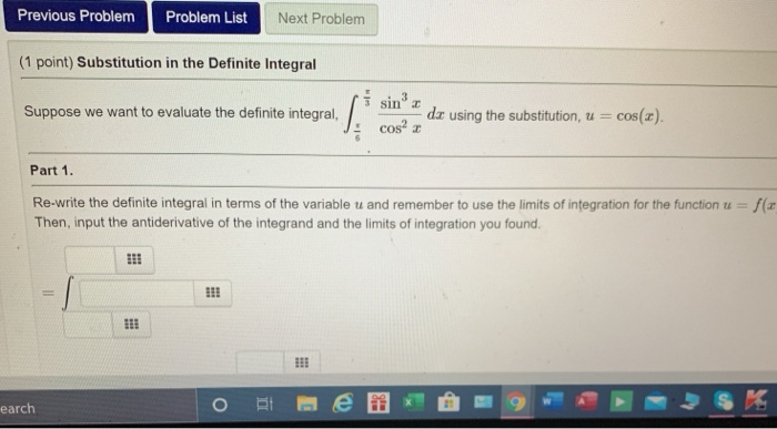 Solved (1 point) Integrating Products and Powers of | Chegg.com