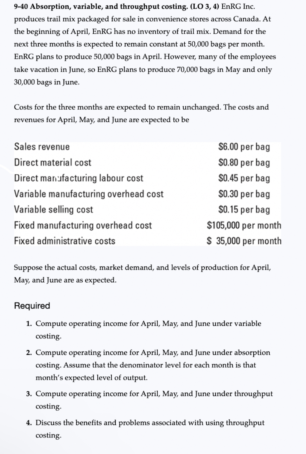 Solved 9-40 ﻿Absorption, variable, and throughput costing. | Chegg.com