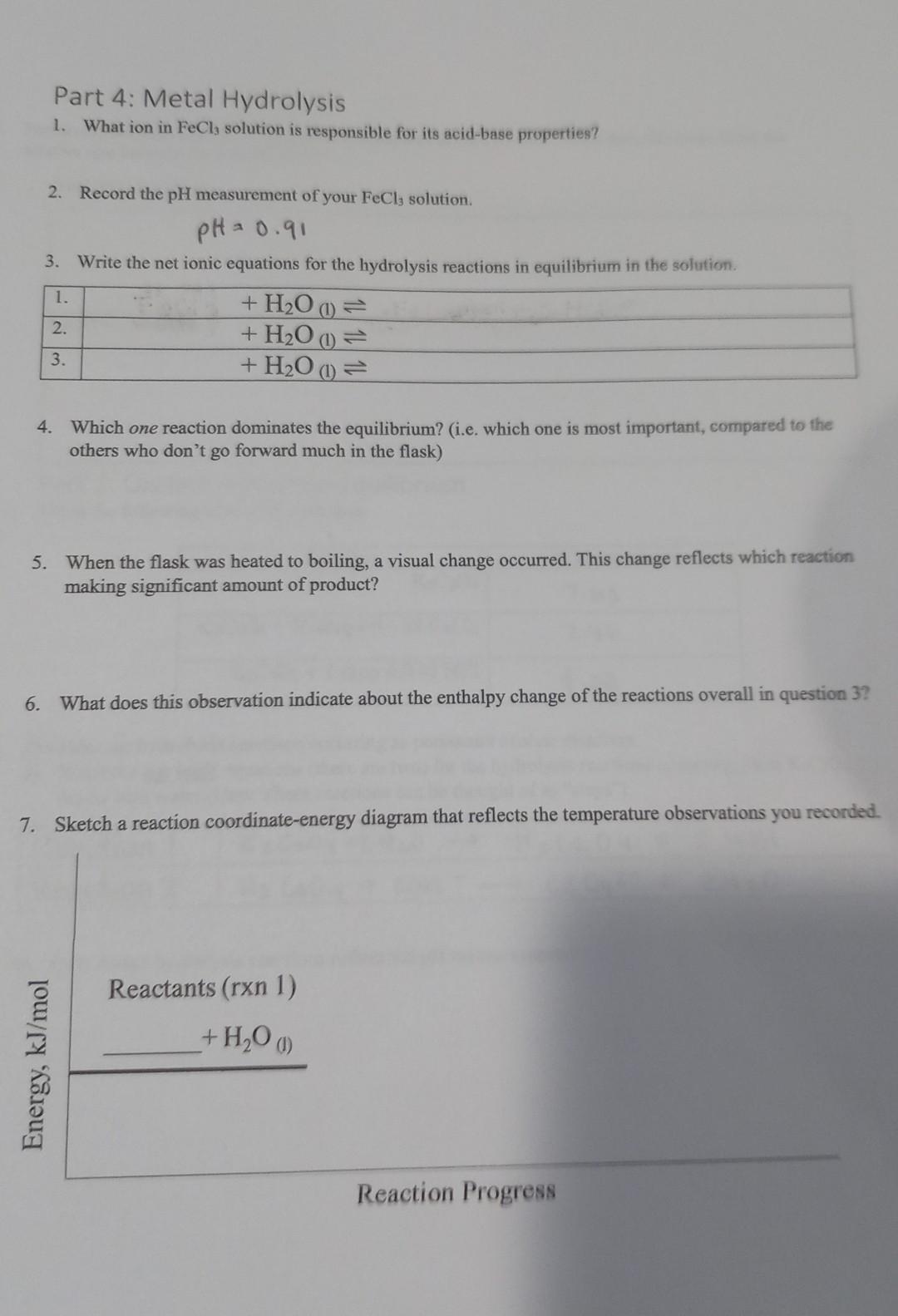 Solved Part 4: Metal Hydrolysis 1. What ion in FeCl solution | Chegg.com