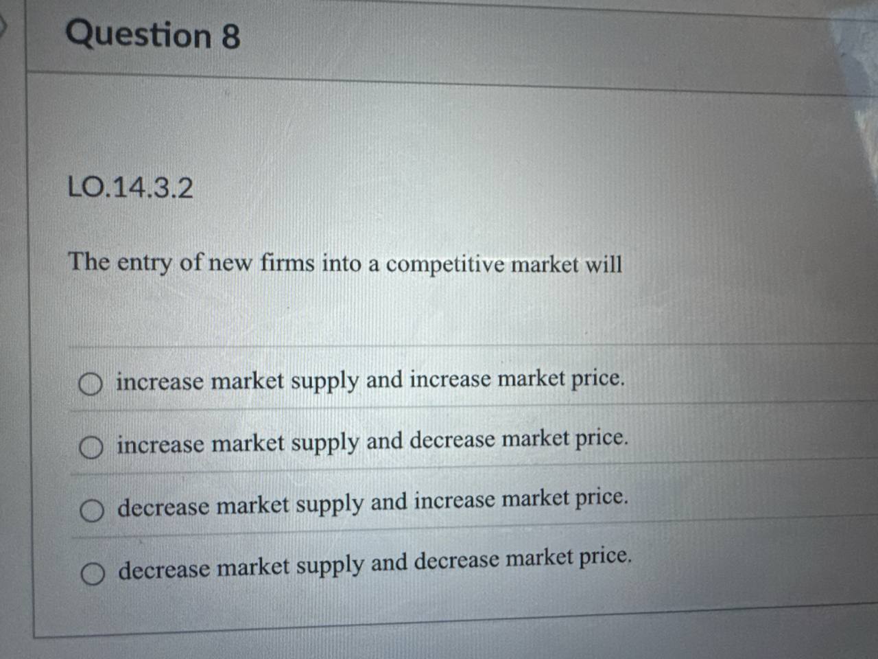 Solved Question 8LO.14.3.2The entry of new firms into a | Chegg.com