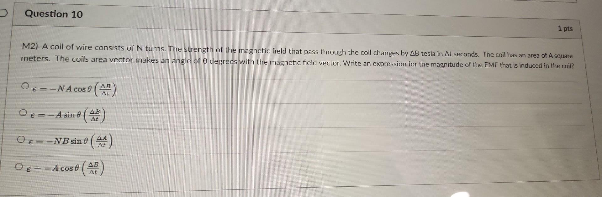 Solved M2) A coil of wire consists of N turns. The strength | Chegg.com